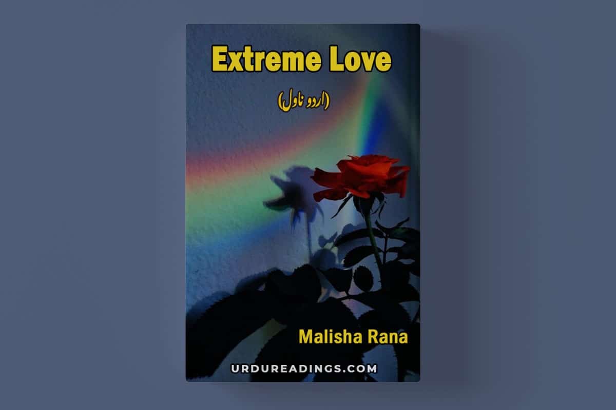 Extreme Love Novel By Malisha Rana PDF - Urdu Readings
